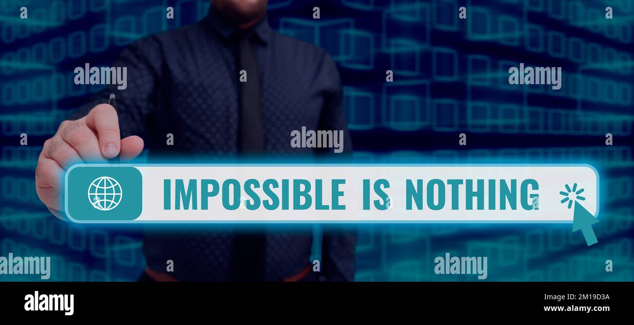 Text sign showing Impossible Is Nothing. Word for Something which is ...