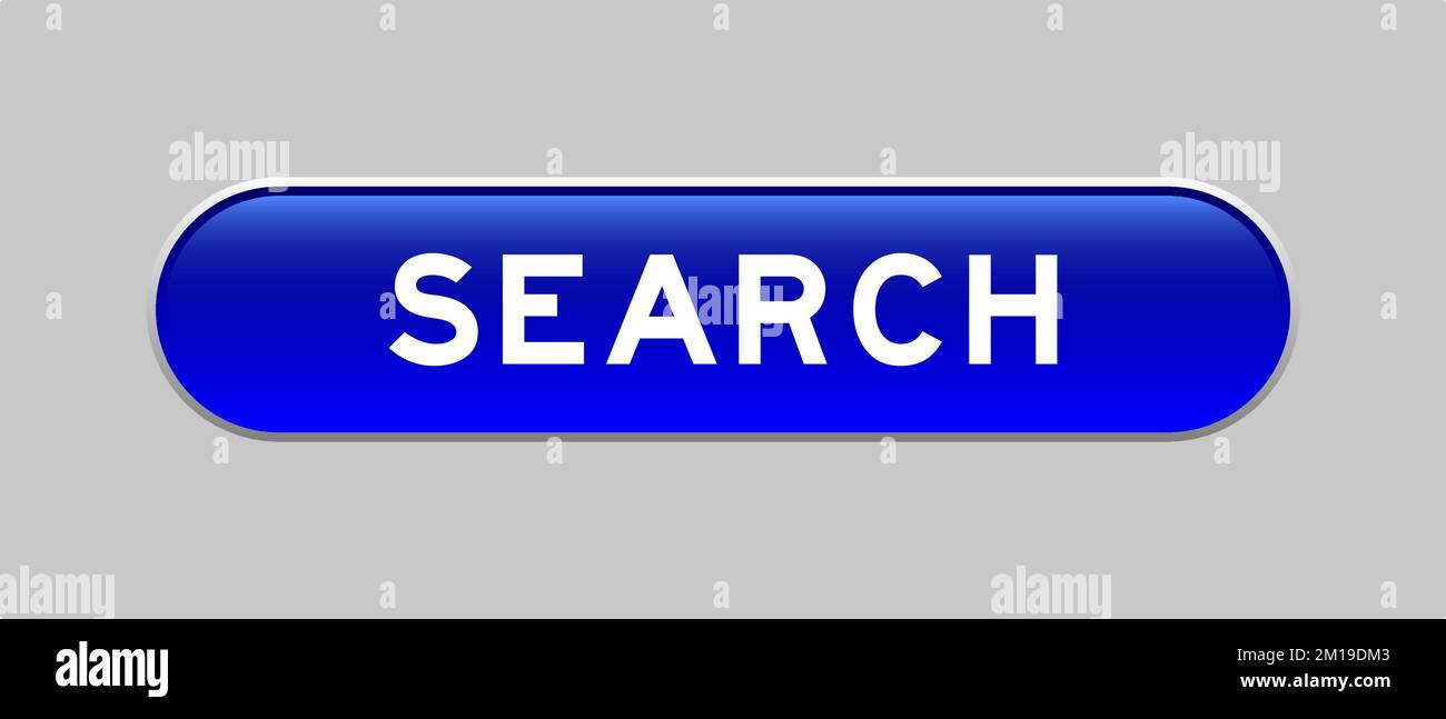 Blue color capsule shape button with word search on gray background ...