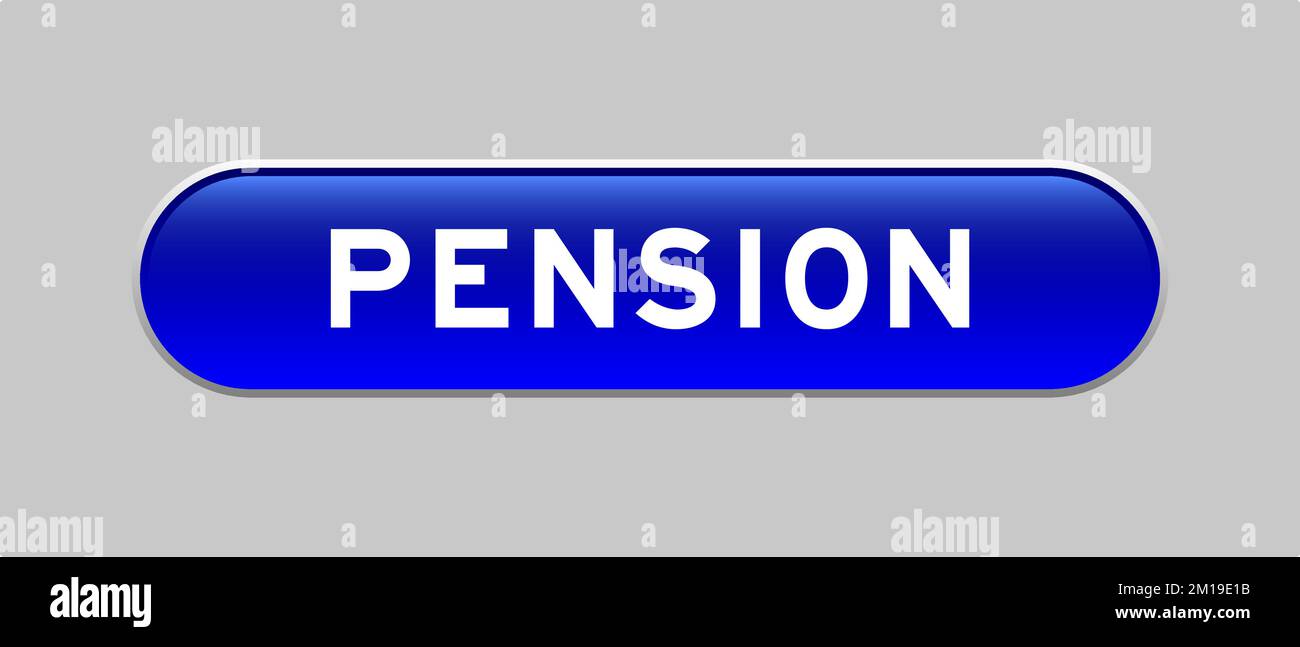 Blue color capsule shape button with word pension on gray background ...