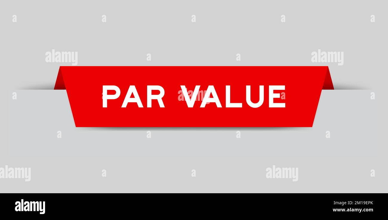 Red color inserted label with word par value on gray background Stock ...