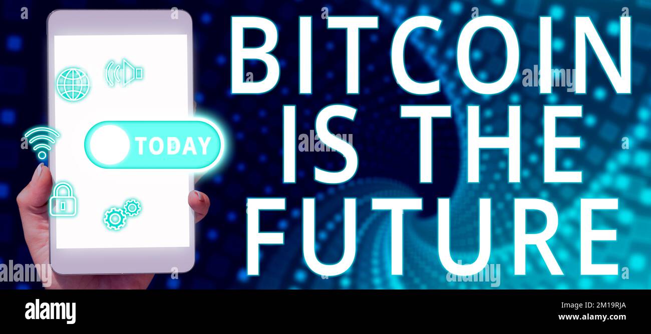 Conceptual display Bitcoin Is The Future. Business concept digital ...