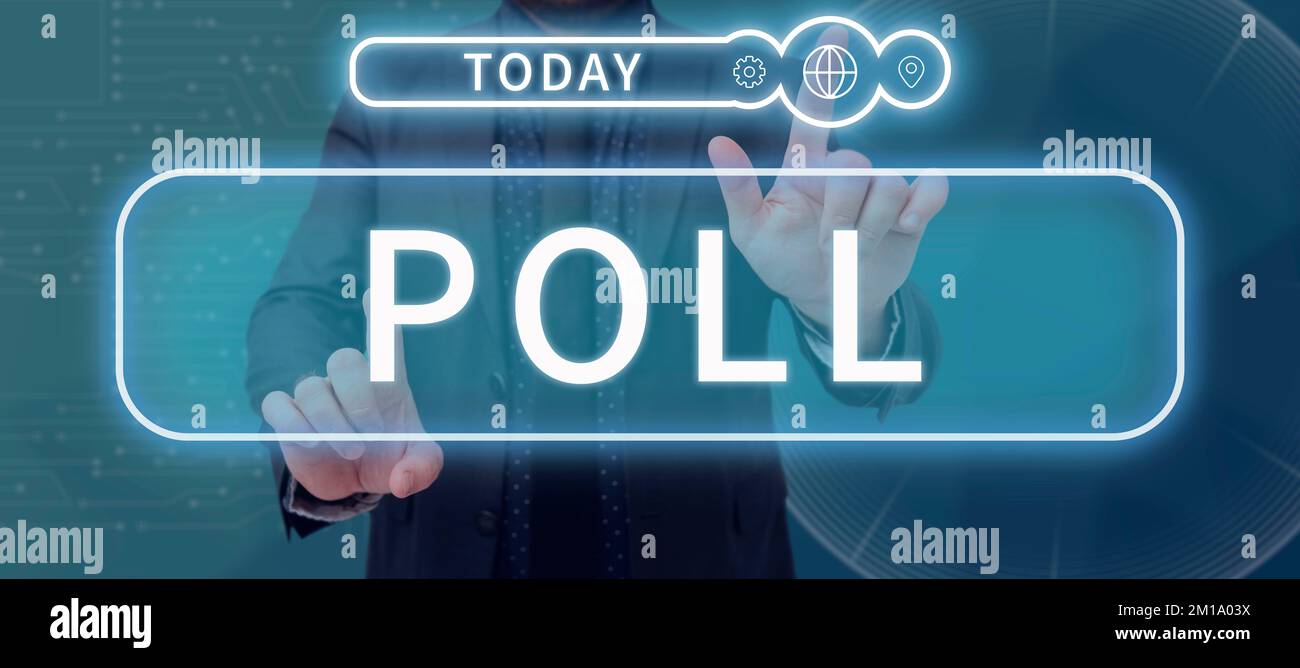 Text sign showing Poll. Word Written on Record of the number of votes ...