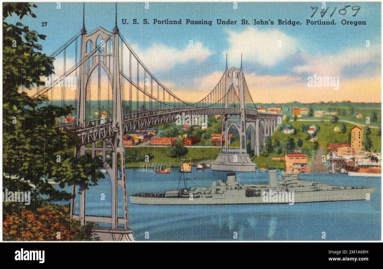U. S. S. Portland passing under St. John's Bridge, Portland, Oregon ...