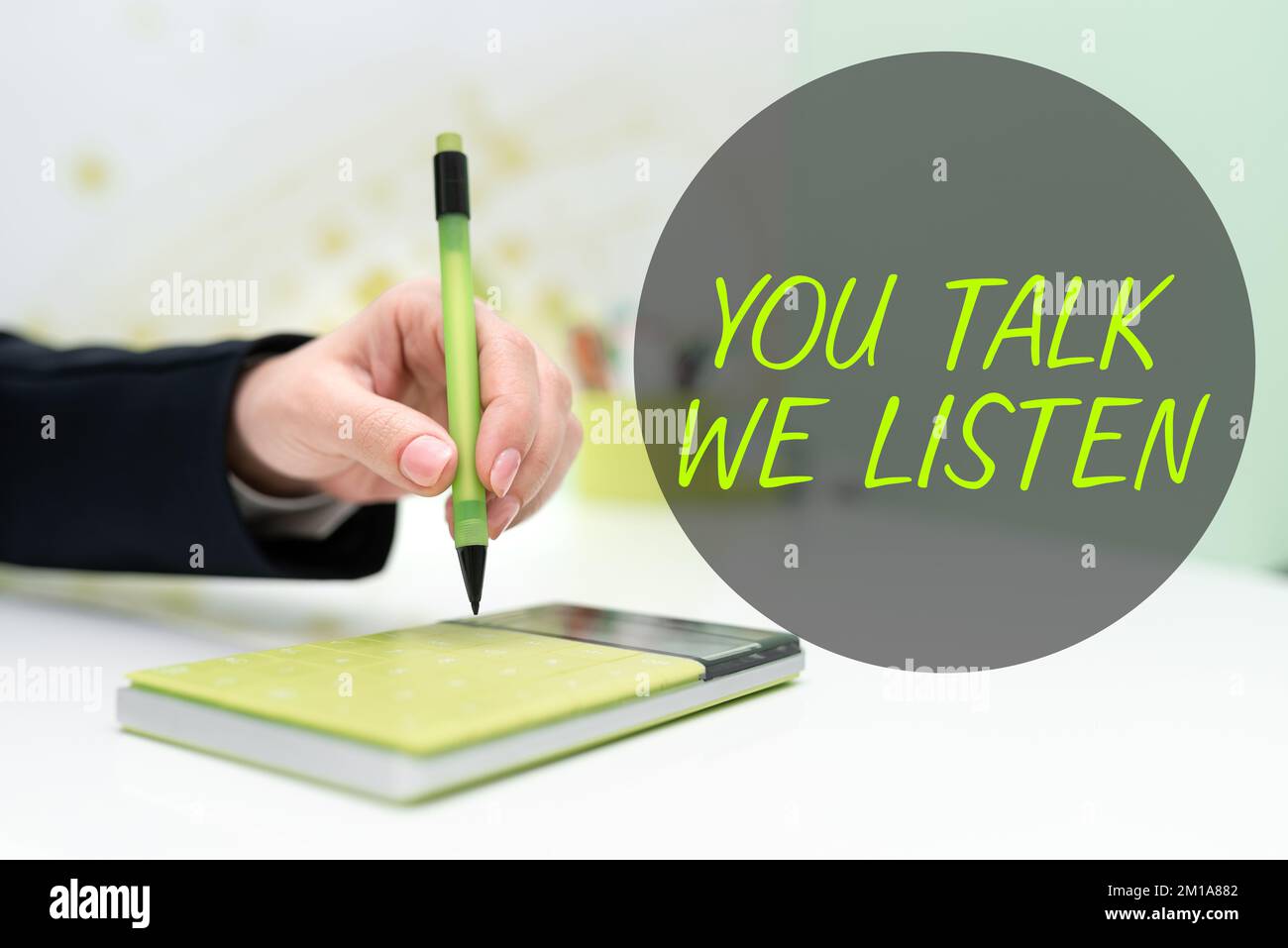 Hand writing sign You Talk, We Listen. Internet Concept Two Way ...