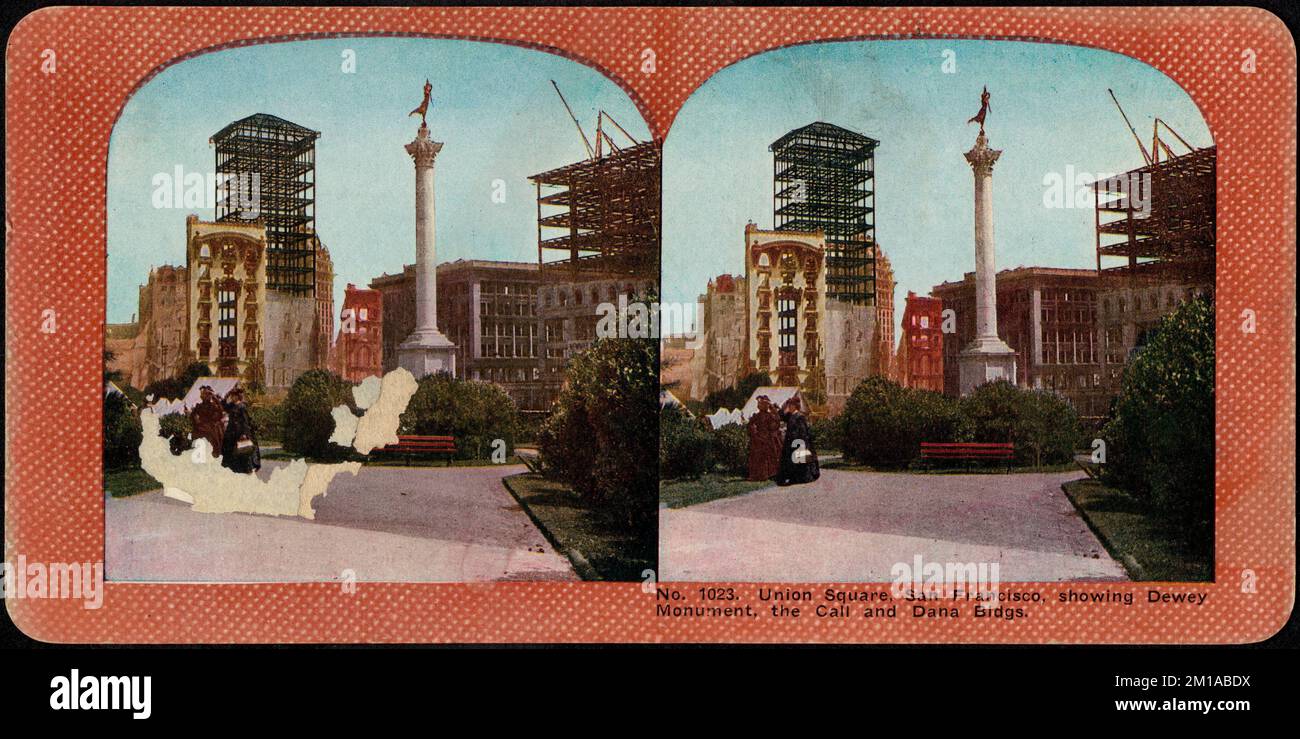 Union Square, San Francisco, showing Dewey Monument, the Call and Dana ...