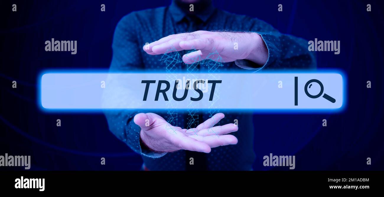 Sign displaying Trust. Business showcase firm belief in reliability ...