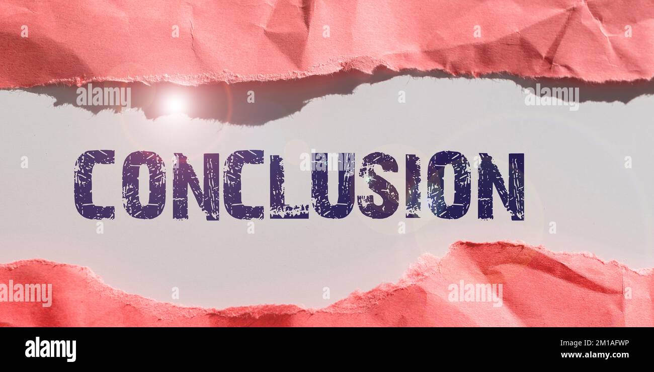 Sign displaying Conclusion. Internet Concept Results analysis Final decision End of an event or ...