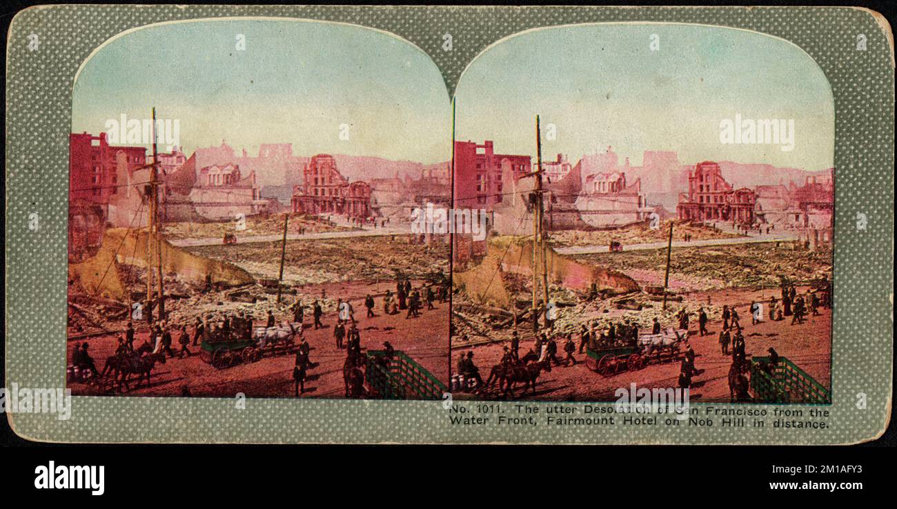 The utter desolation of San Francisco from the water front, Fairmount ...