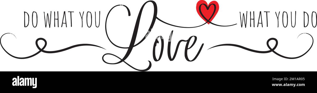 Do What You Love, Love What You Do, vector. Daily affirmation, positive ...