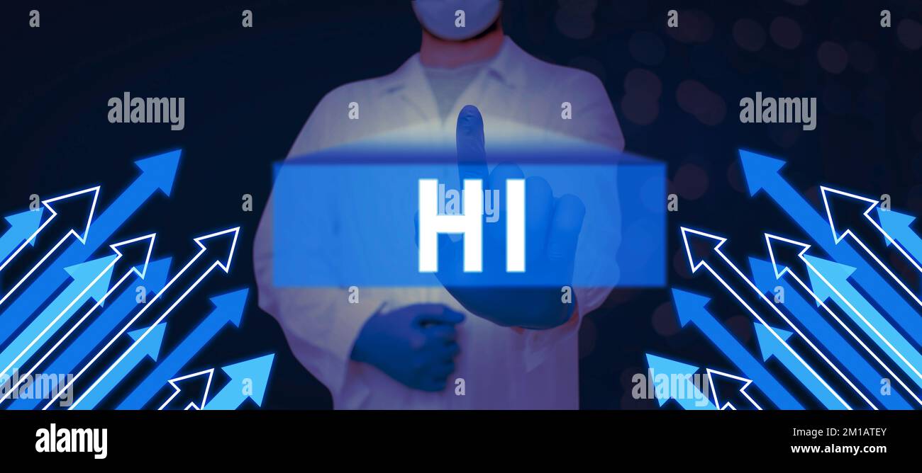 Sign displaying Hi. Business idea used as a greeting or to begin a ...