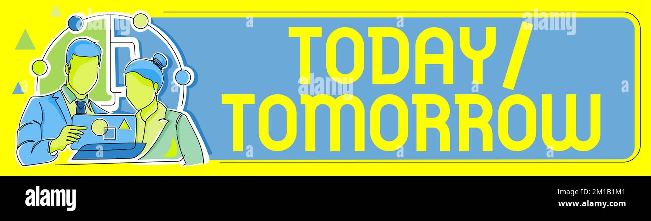 Conceptual caption Today Tomorrow. Internet Concept What is happening ...