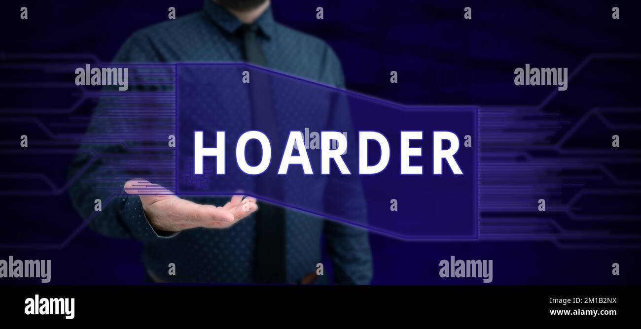 Text caption presenting Hoarder. Business overview a person that ...