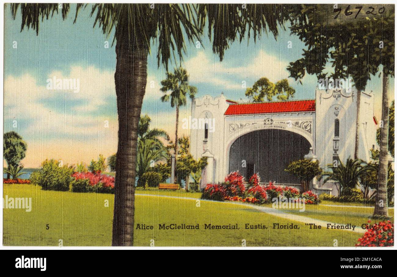 Alice McClelland Memorial, Eustis, Florida, 'The Friendly City ...