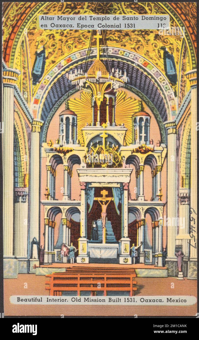 Altar mayor del Templo de Santo Domingo en Oaxaca, epoca colonial 1531 ...