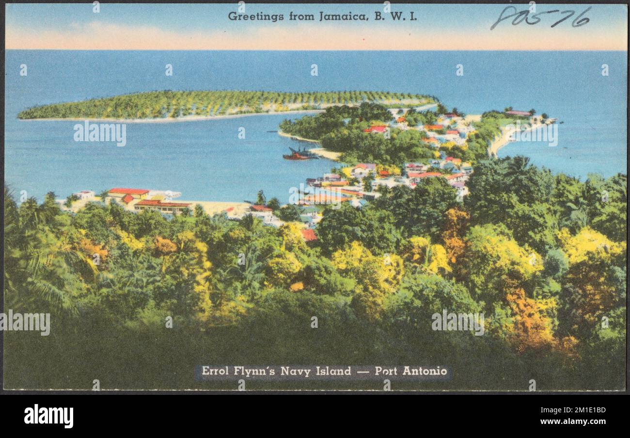 Greetings from Jamaica, B.W.I. Errol Flynn's Navy Island - Port Antonio ...