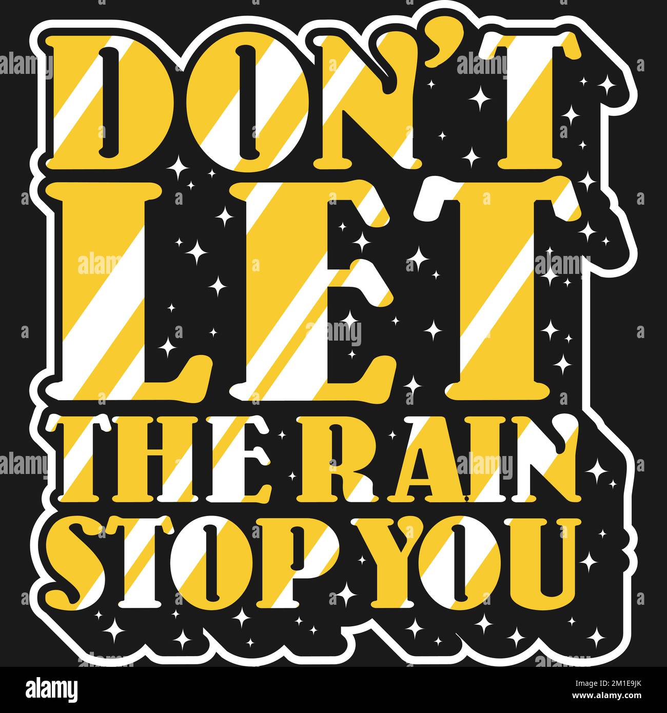 Motivational And Inspirational Typography Quote Design Stock Vector
