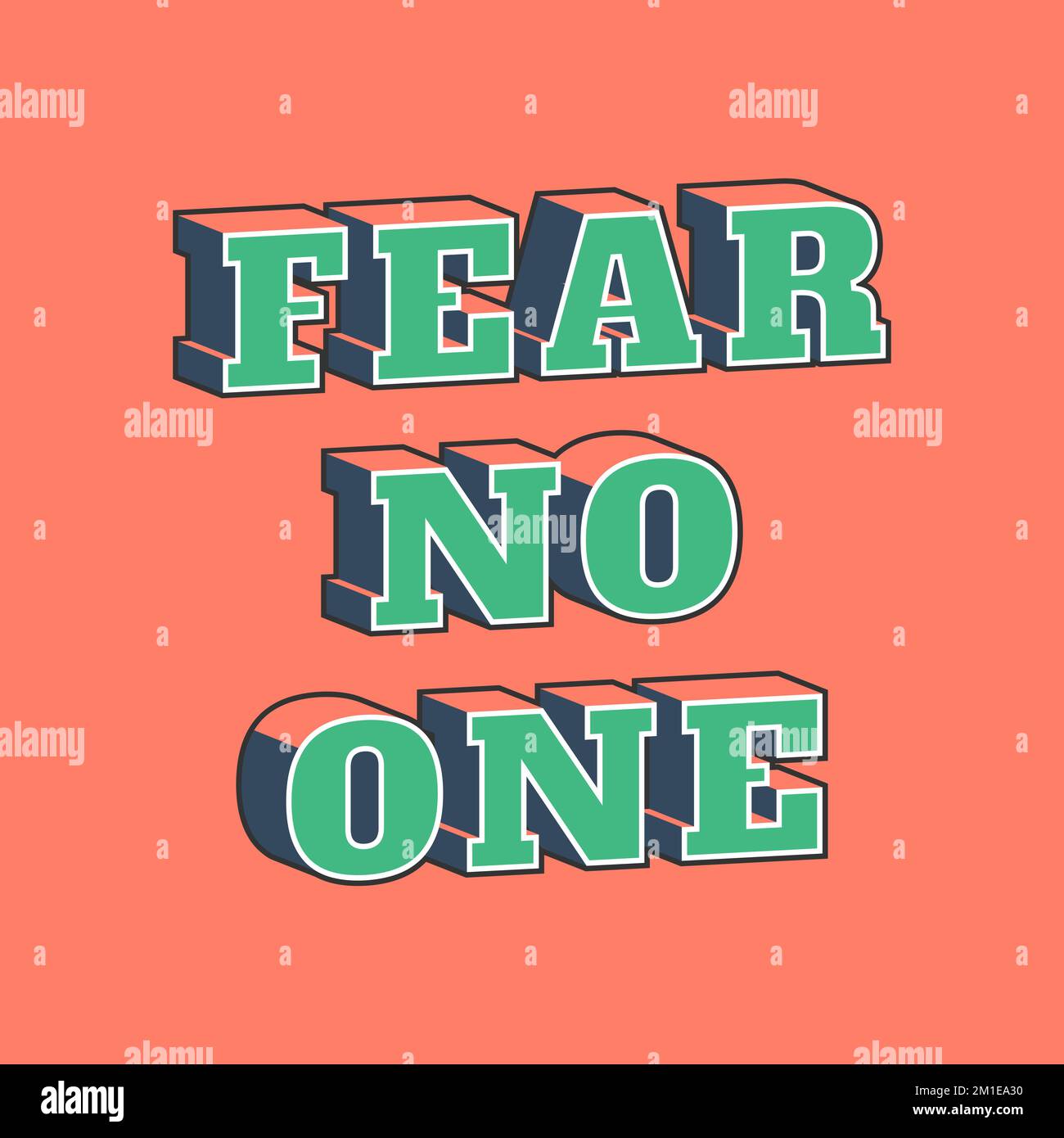 Fear No One, Motivational Typography Quote Design Stock Vector Image ...