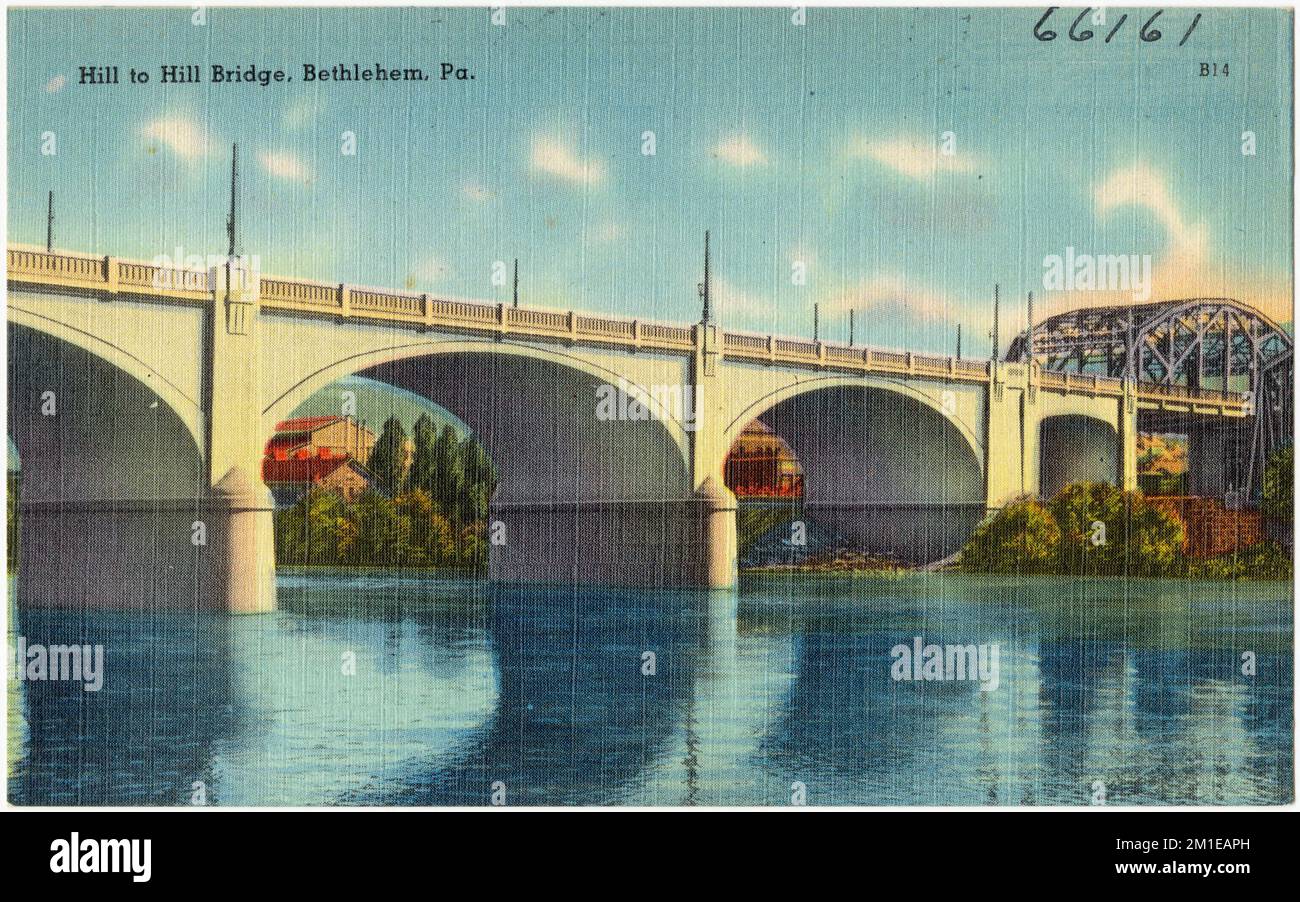 Hill to Hill Bridge, Bethlehem, Pa. , Bridges, Tichnor Brothers ...