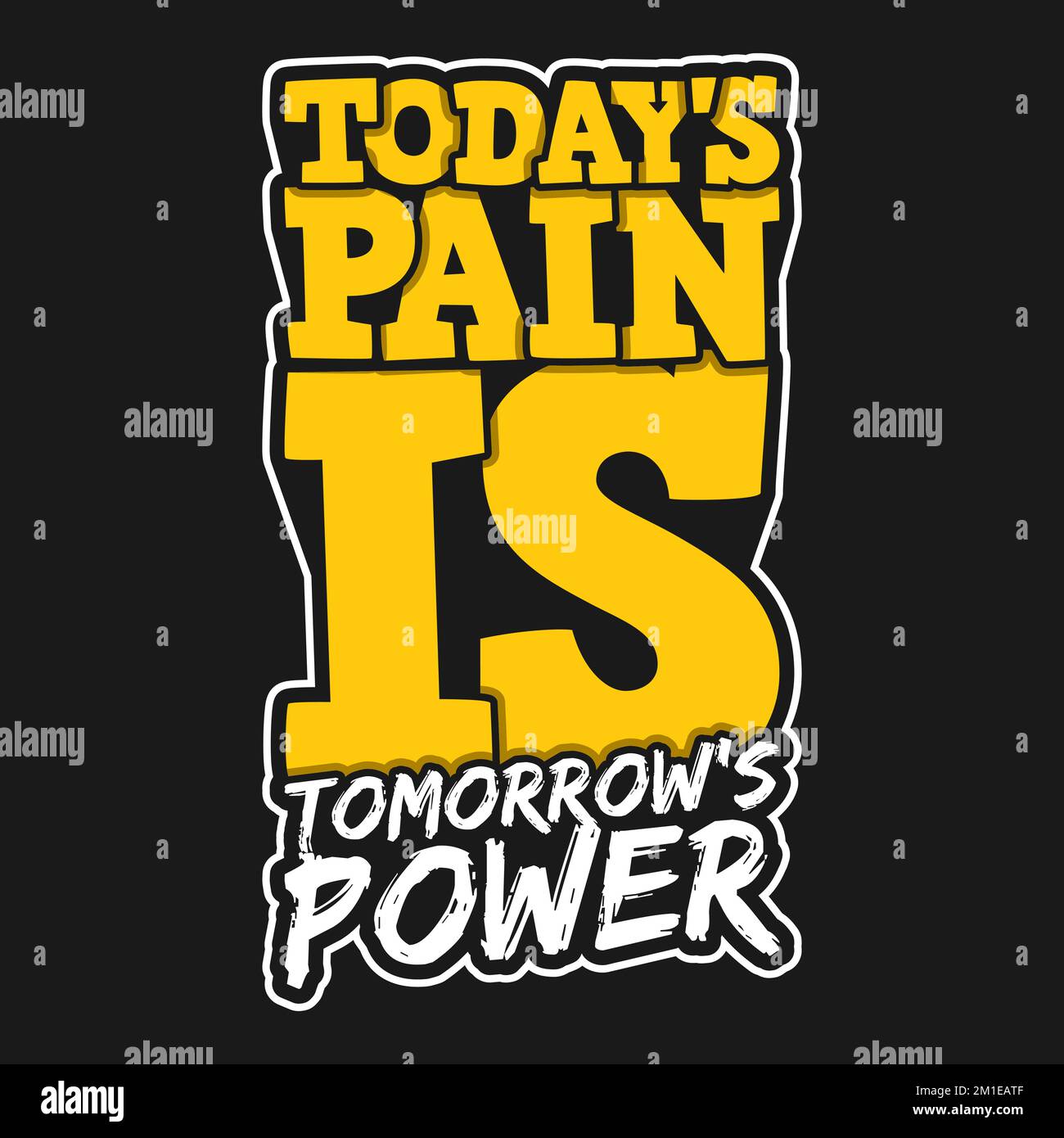 Today's Pain is Tomorrow's Power, Motivational Typography Quote Design ...