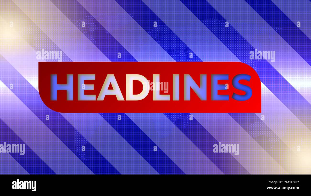 moving headlines word on blue background for live news Stock Photo - Alamy