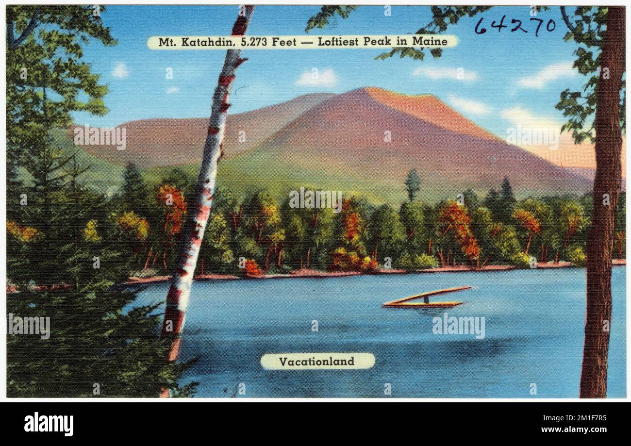 Mt. Katahdin, 5,273 feet -- Loftiest Peak in Maine, Vacationland ...