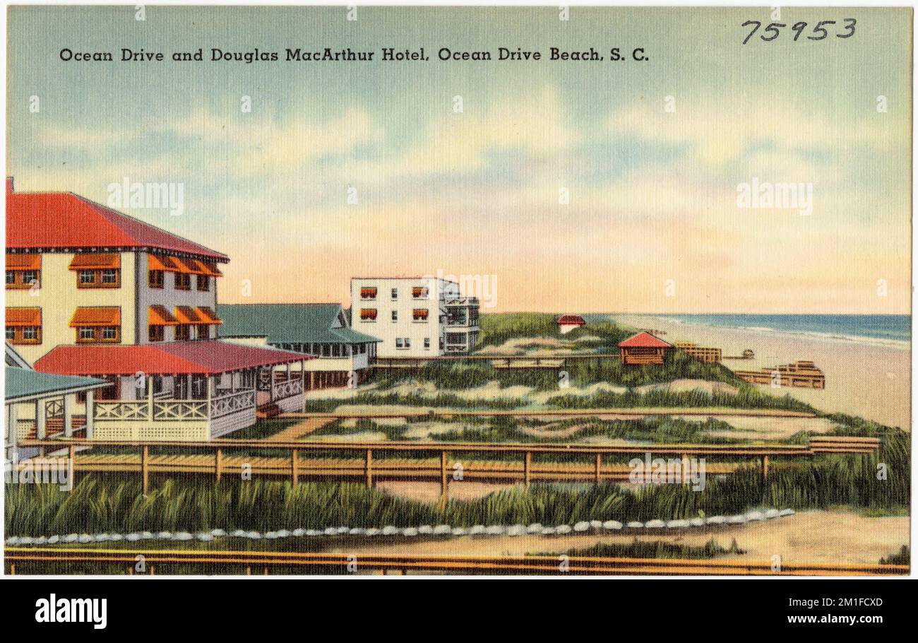 Ocean Drive and Douglas MacArthur Hotel, Ocean Drive Beach, S. C ...