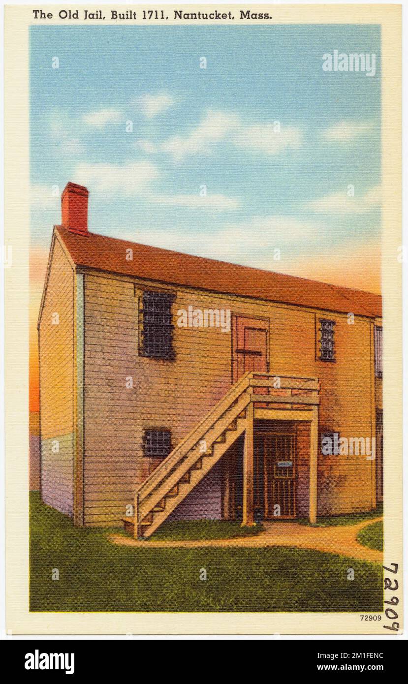 The old jail, built 1711, Nantucket, Mass. , Jails, Tichnor Brothers ...