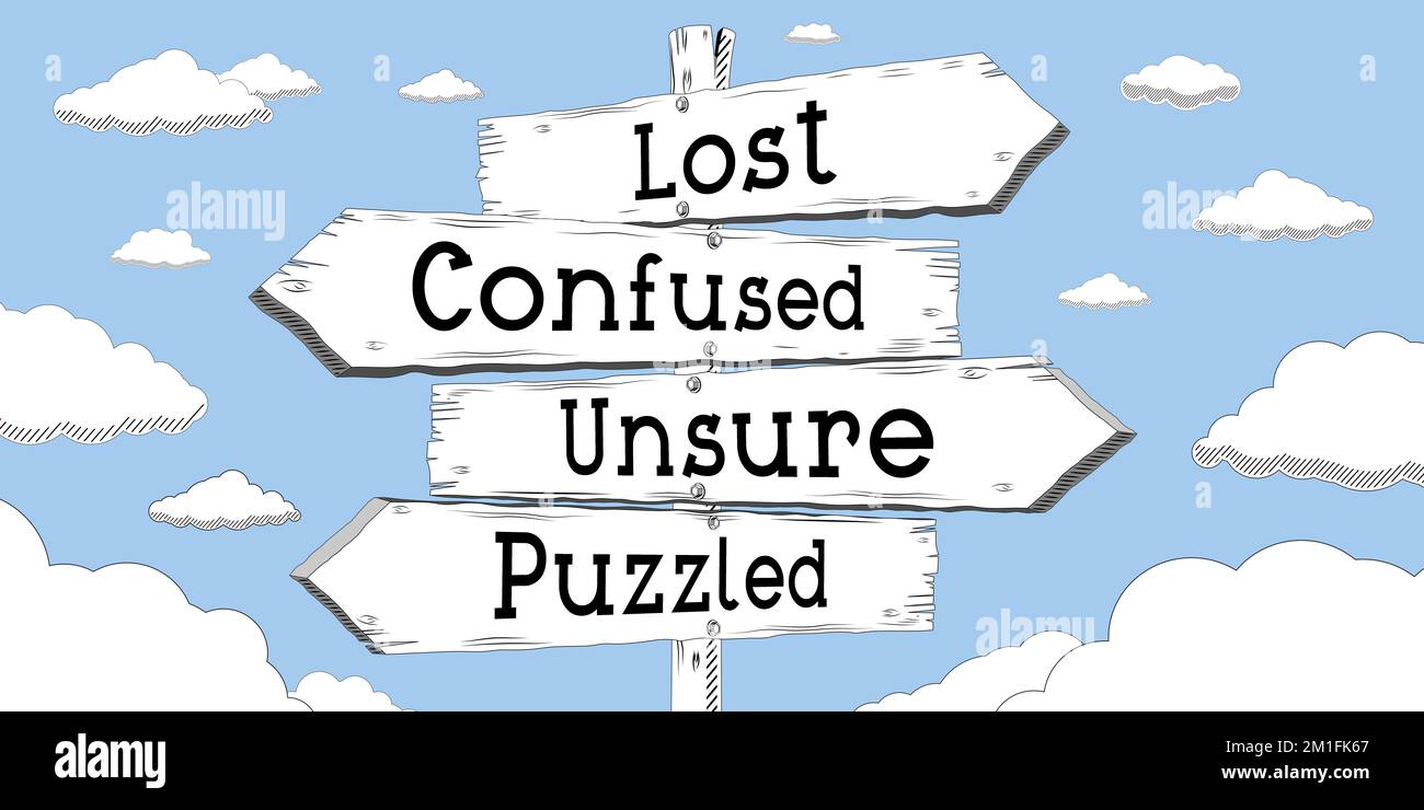 Lost, confused, unsure, puzzled - outline signpost with four arrows ...