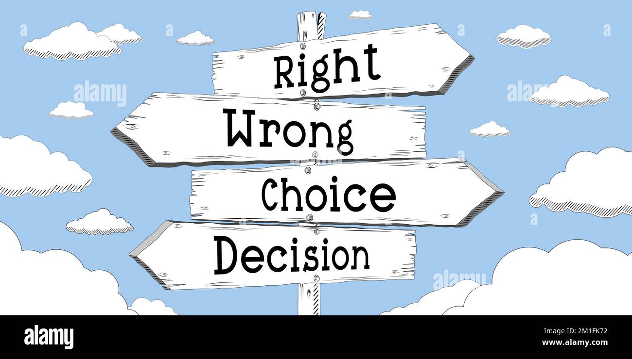 Right, wrong, choice, decision - outline signpost with four arrows ...