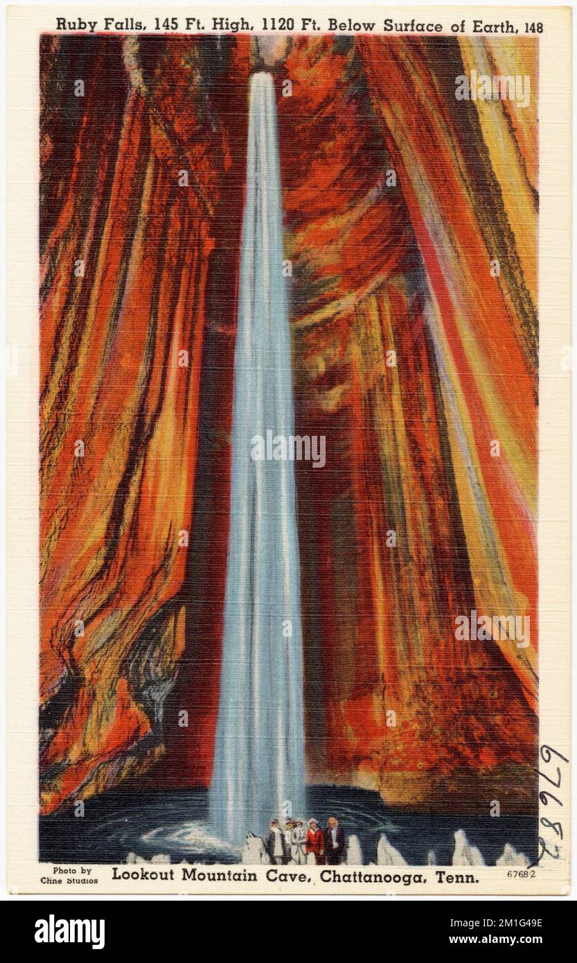 Ruby Falls, 145 Ft. high, 1120 Ft. below surface of Earth, Lookout ...
