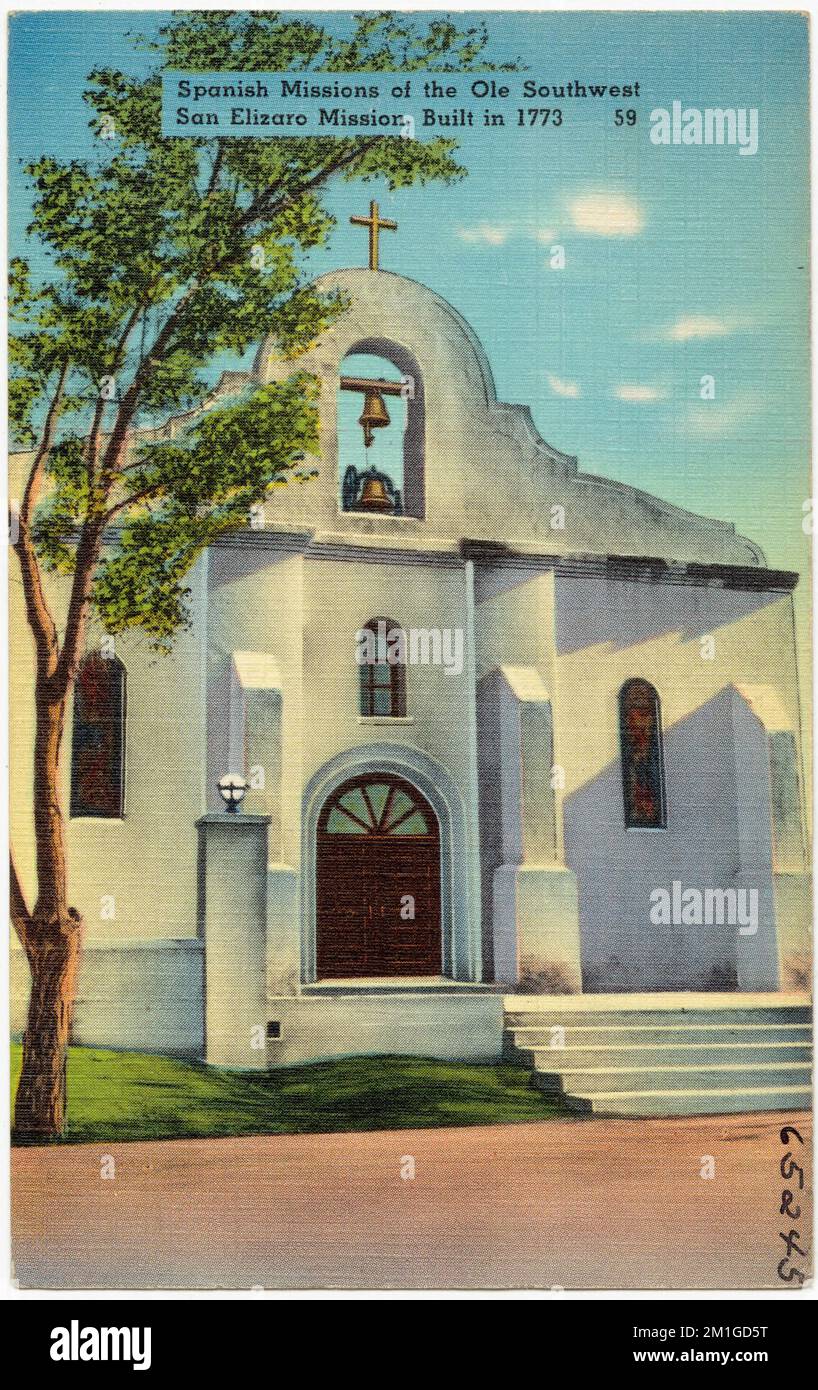 Spanish Missions of the Ole Southwest, San Elizaro Mission, built in ...