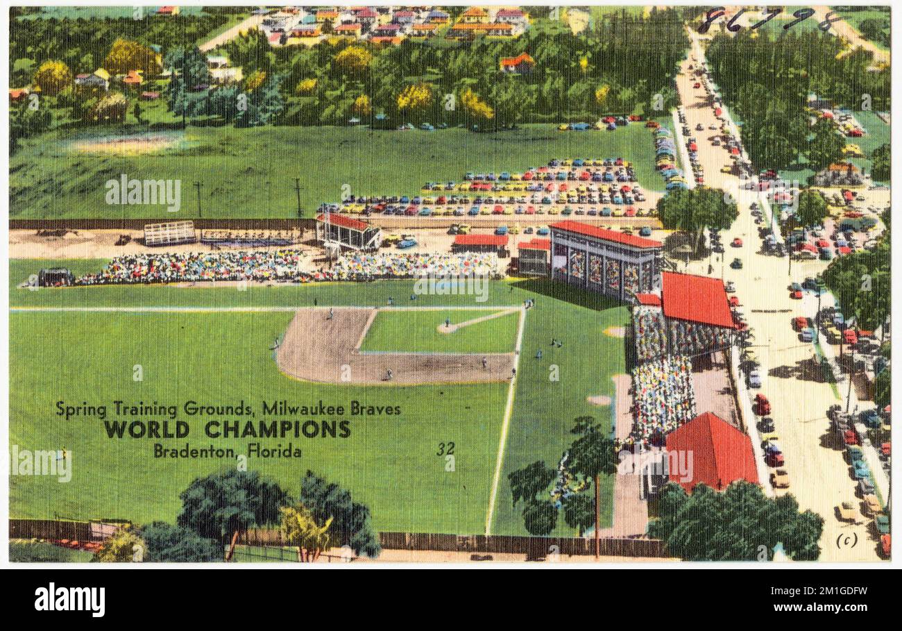 Spring training grounds, Milwaukee Braves, world champions, Bradenton ...