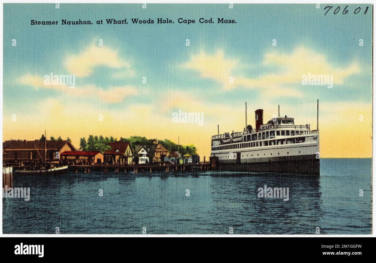 Steamer Naushon at wharf, Woods Hole, Cape Cod, Mass. , Piers & wharves ...