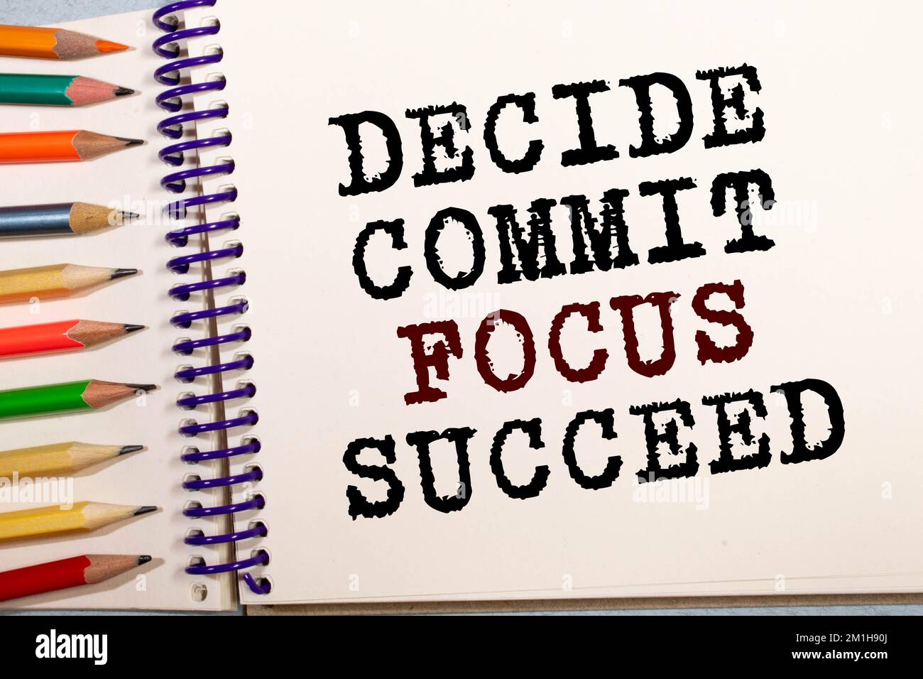 Motivational and inspirational quote Decide, commit, focus, succeed ...