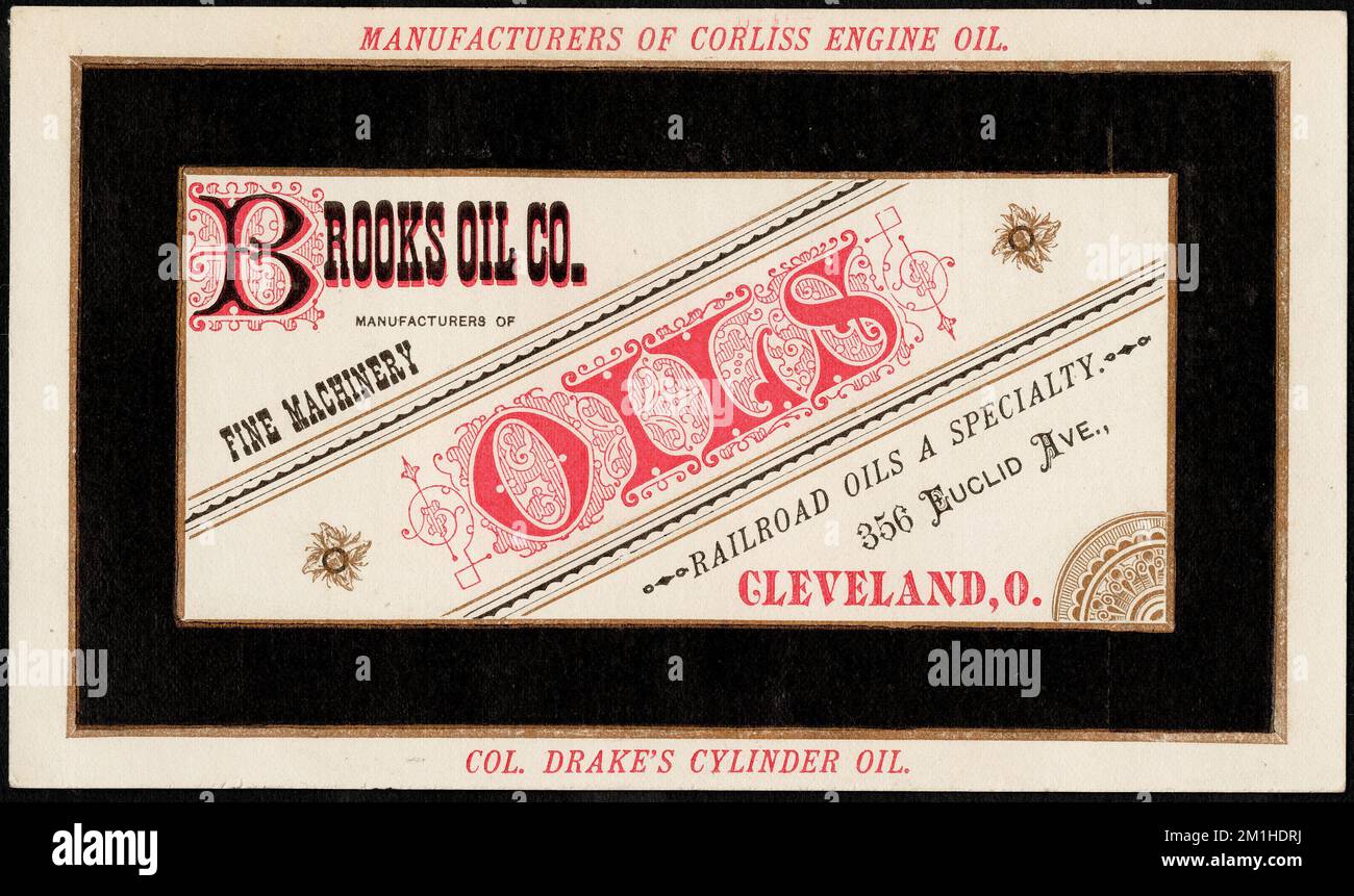 Oils - Brooks Oils Co. Fine machinery, railroad oils a specialty. Col ...