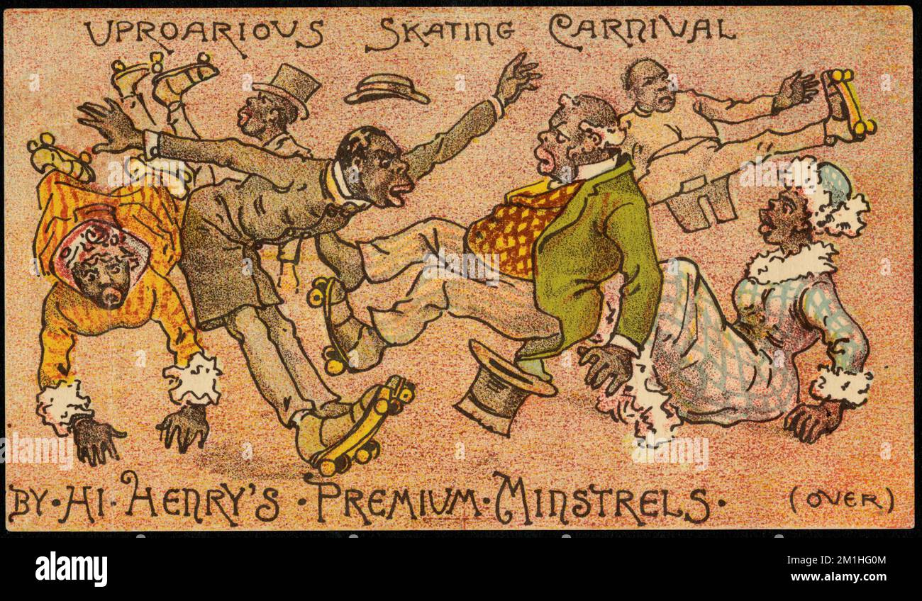 Uproarious skating carnival by Hi Henry's Premium Minstrels , Minstrel ...