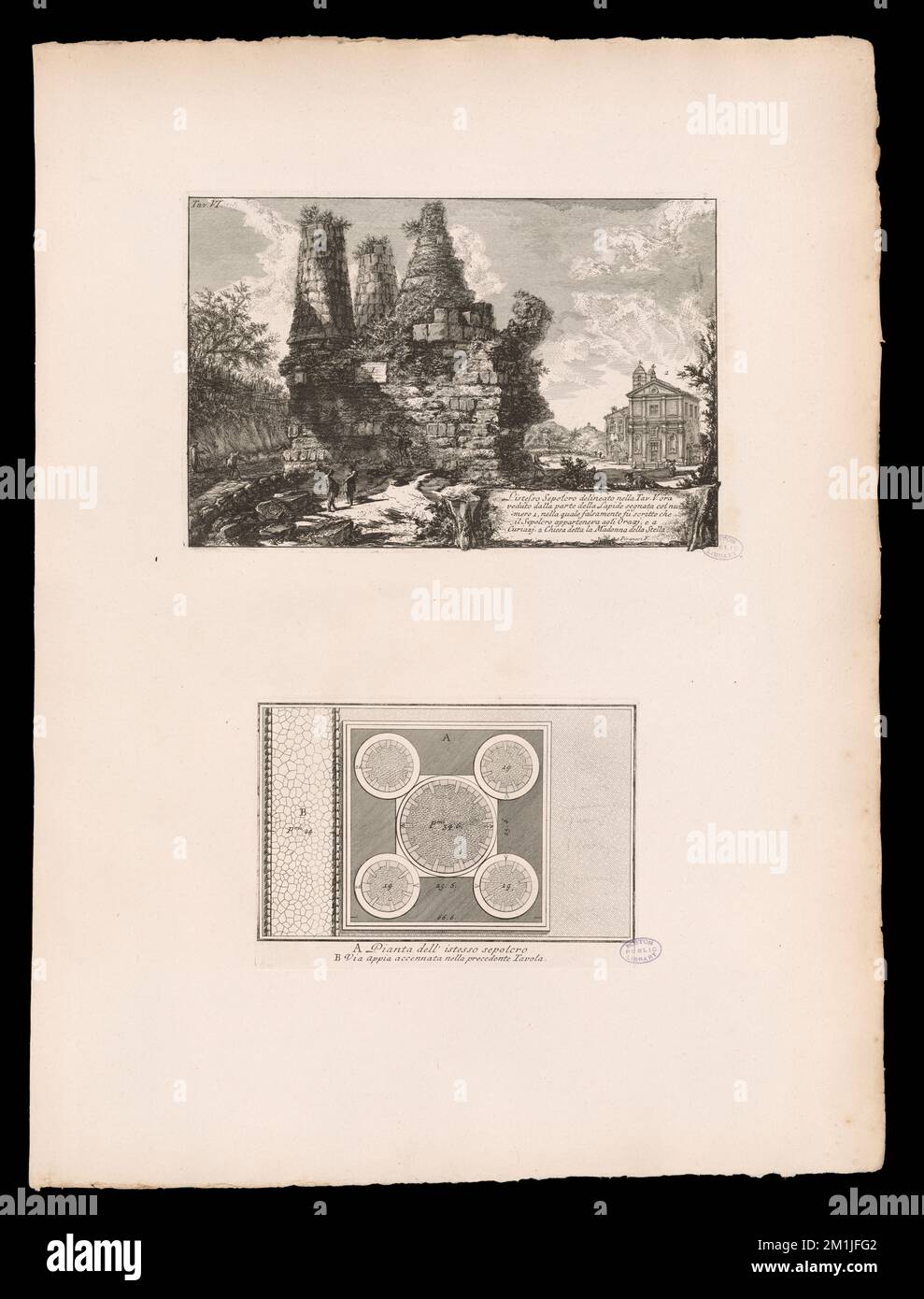 A. Pianta dell'istesso sepolcro. B. Via appia accennata nella ...