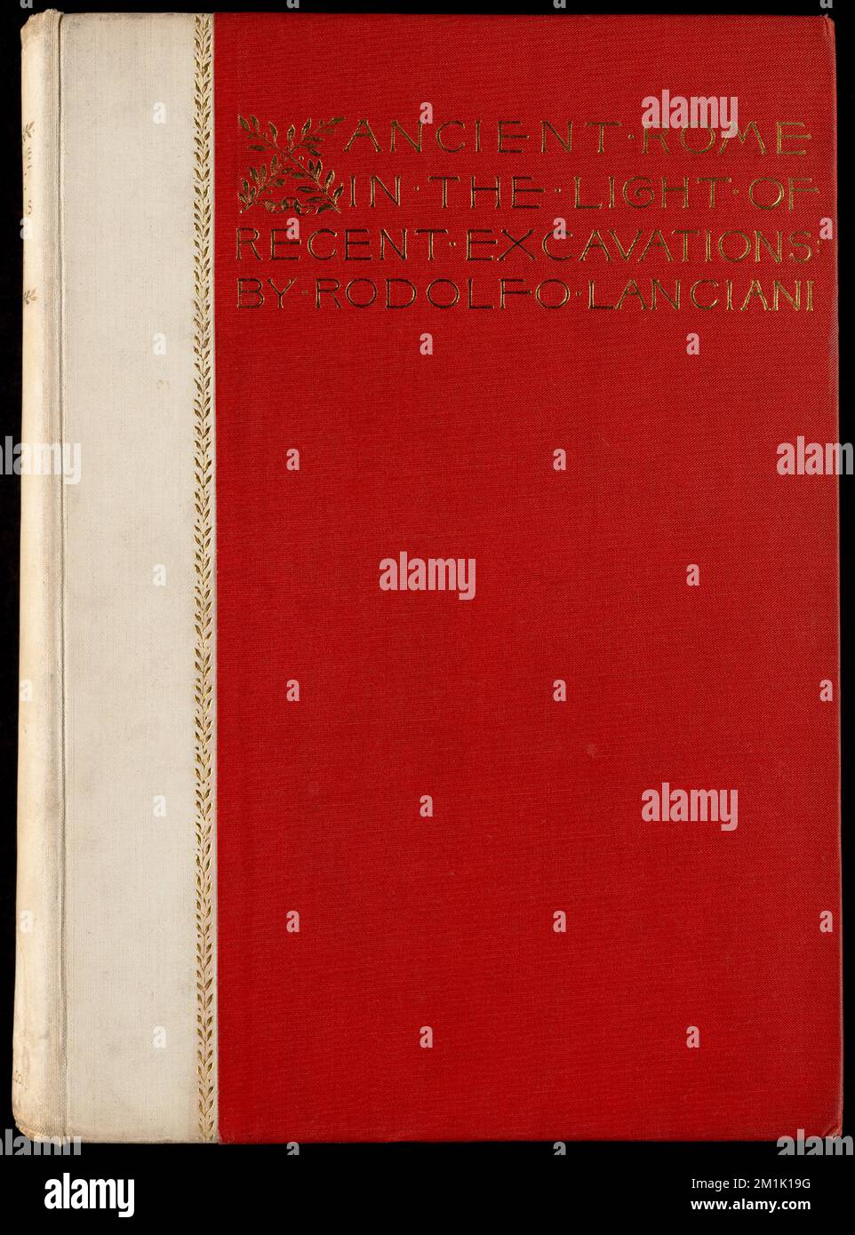 Ancient Rome in the light of recent discoveries [Front cover] Stock ...