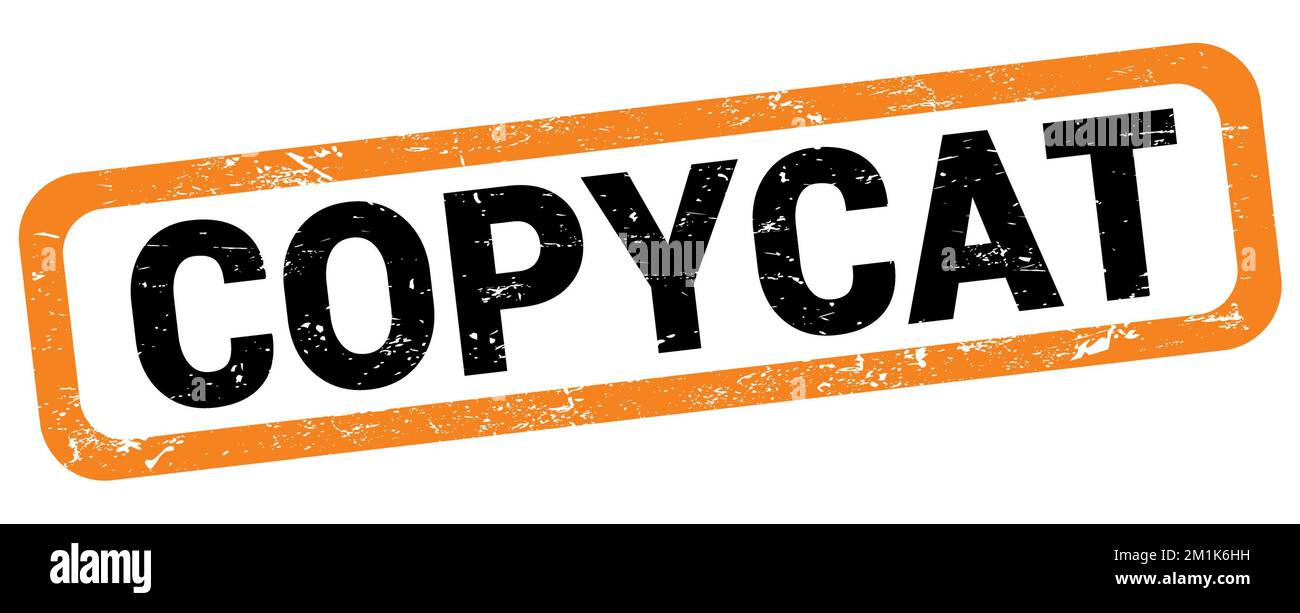 COPYCAT text written on orange-black rectangle stamp sign Stock Photo ...