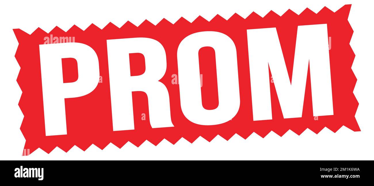 PROM text written on red zig-zag stamp sign Stock Photo - Alamy