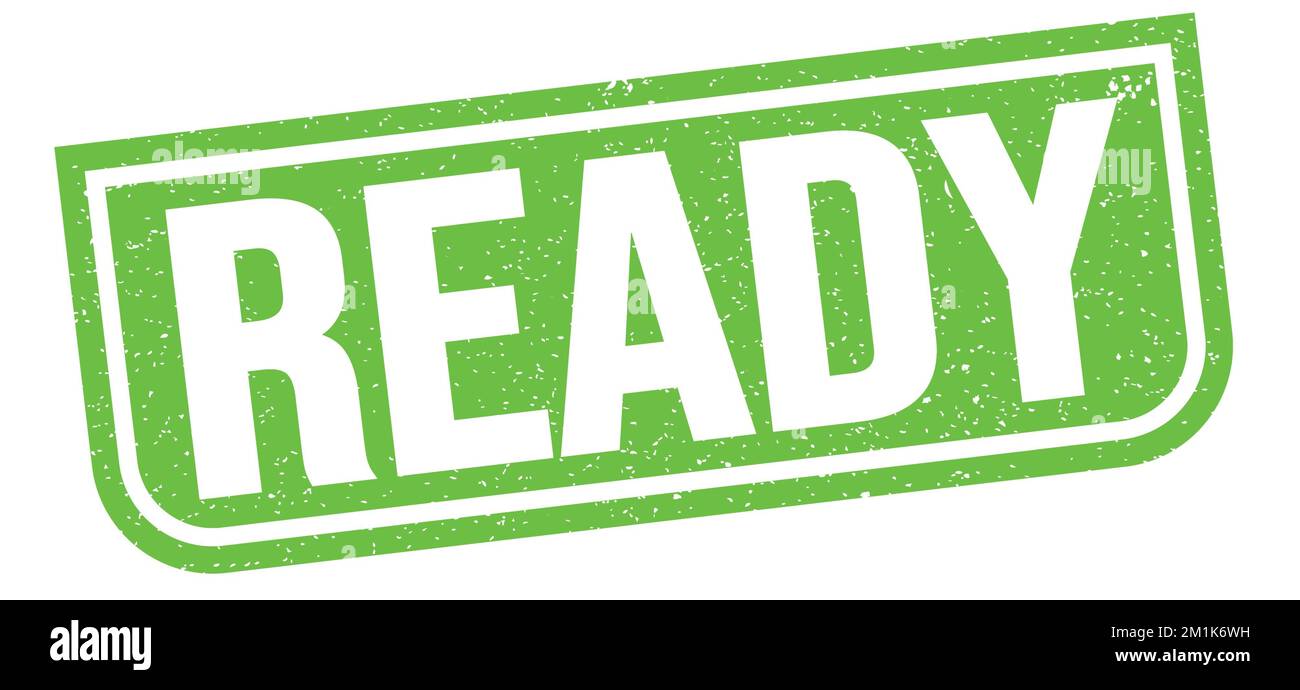READY text written on green grungy stamp sign Stock Photo - Alamy