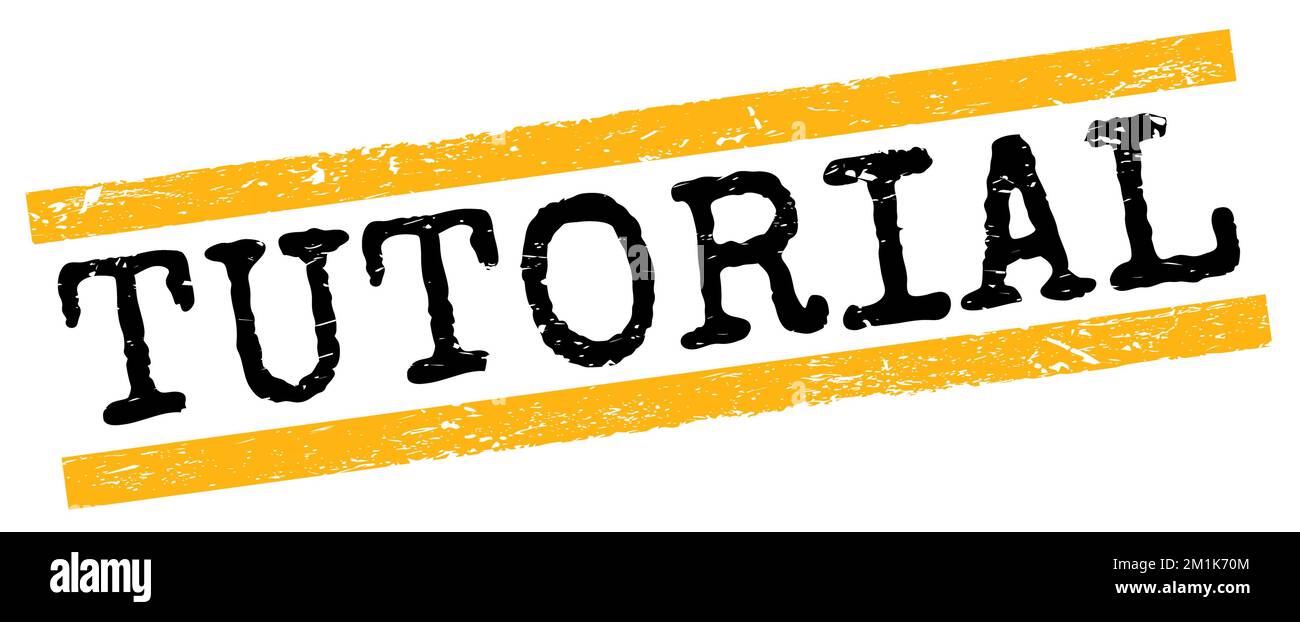 TUTORIAL text written on yellow-black grungy lines stamp sign Stock ...