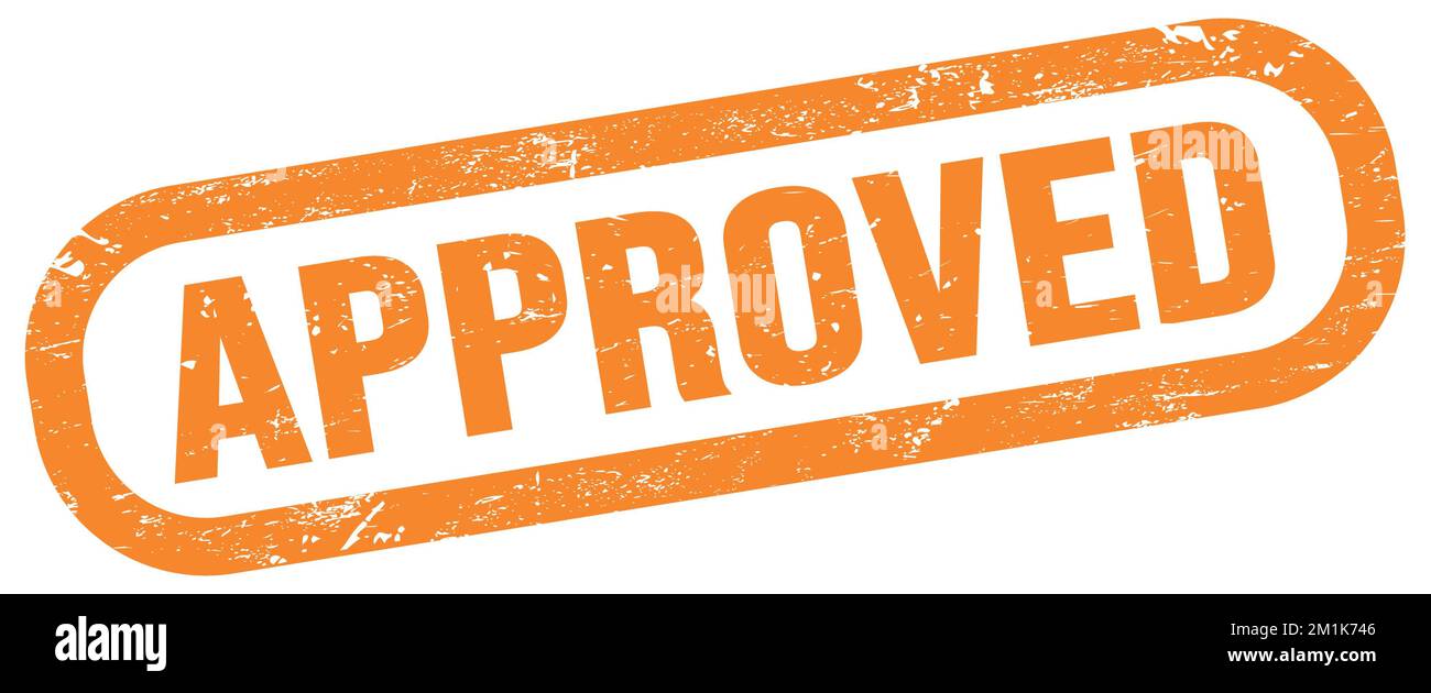 APPROVED, text on orange rectangle stamp sign Stock Photo - Alamy