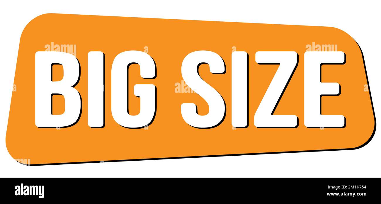 BIG SIZE text written on orange trapeze stamp sign Stock Photo - Alamy