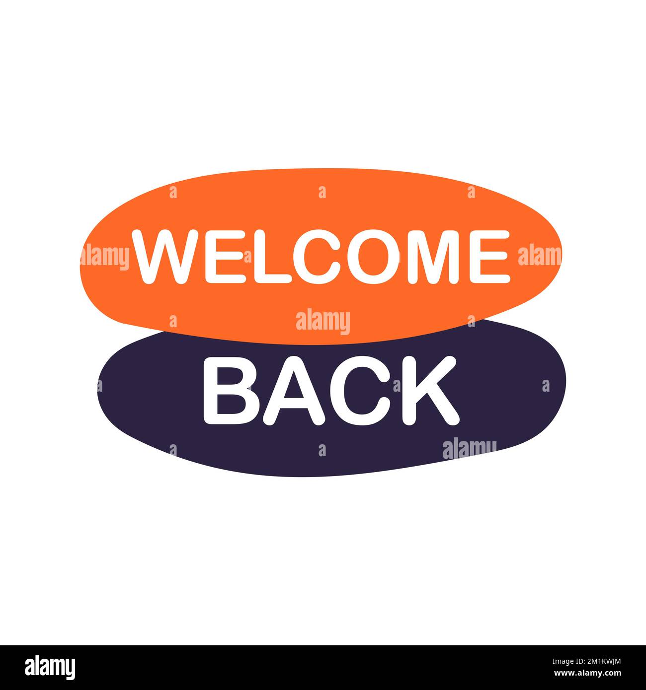 Welcome Back. We Are Open Sign. Business concept Stock Vector Image ...