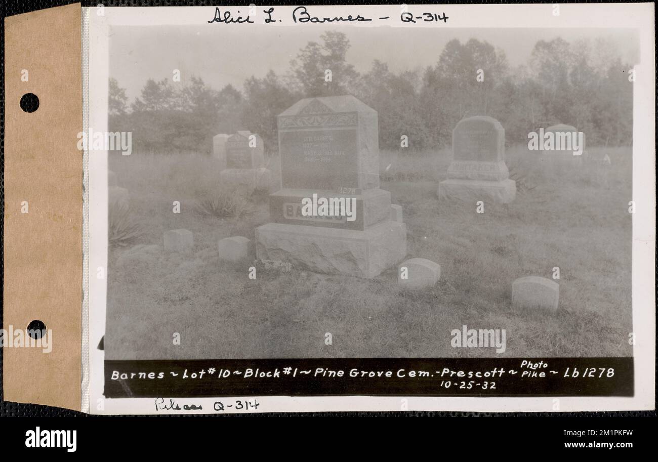 Barnes, Pine Grove Cemetery, Block no. 1, lot 10, Prescott, Mass., Oct ...