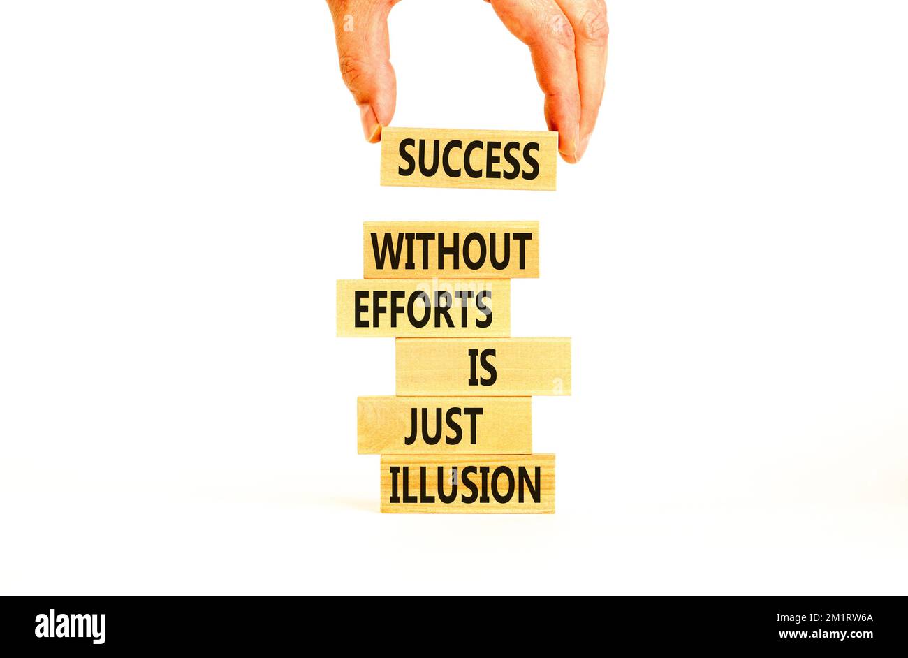 Success symbol. Concept words Success without efforts is just illusion ...