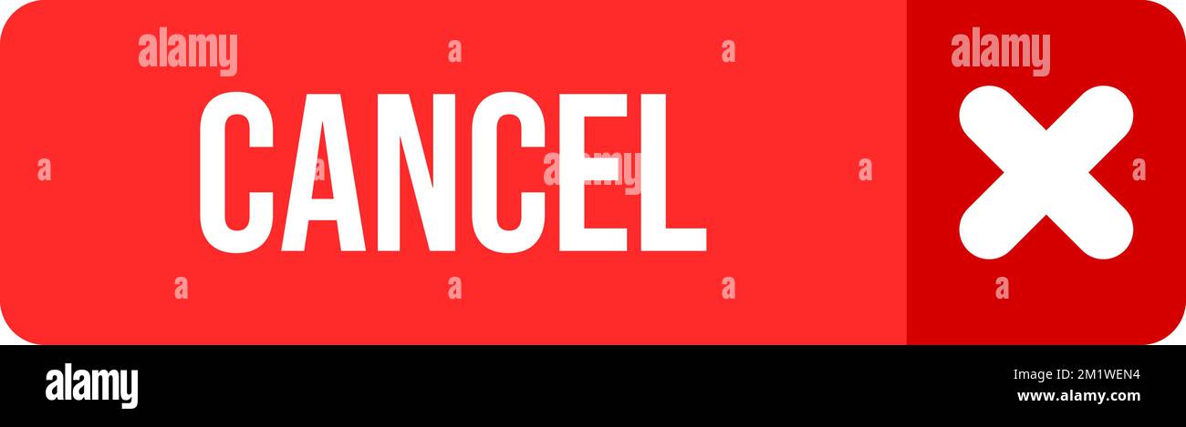 Cancel button. Red cancel button Stock Vector Image & Art - Alamy