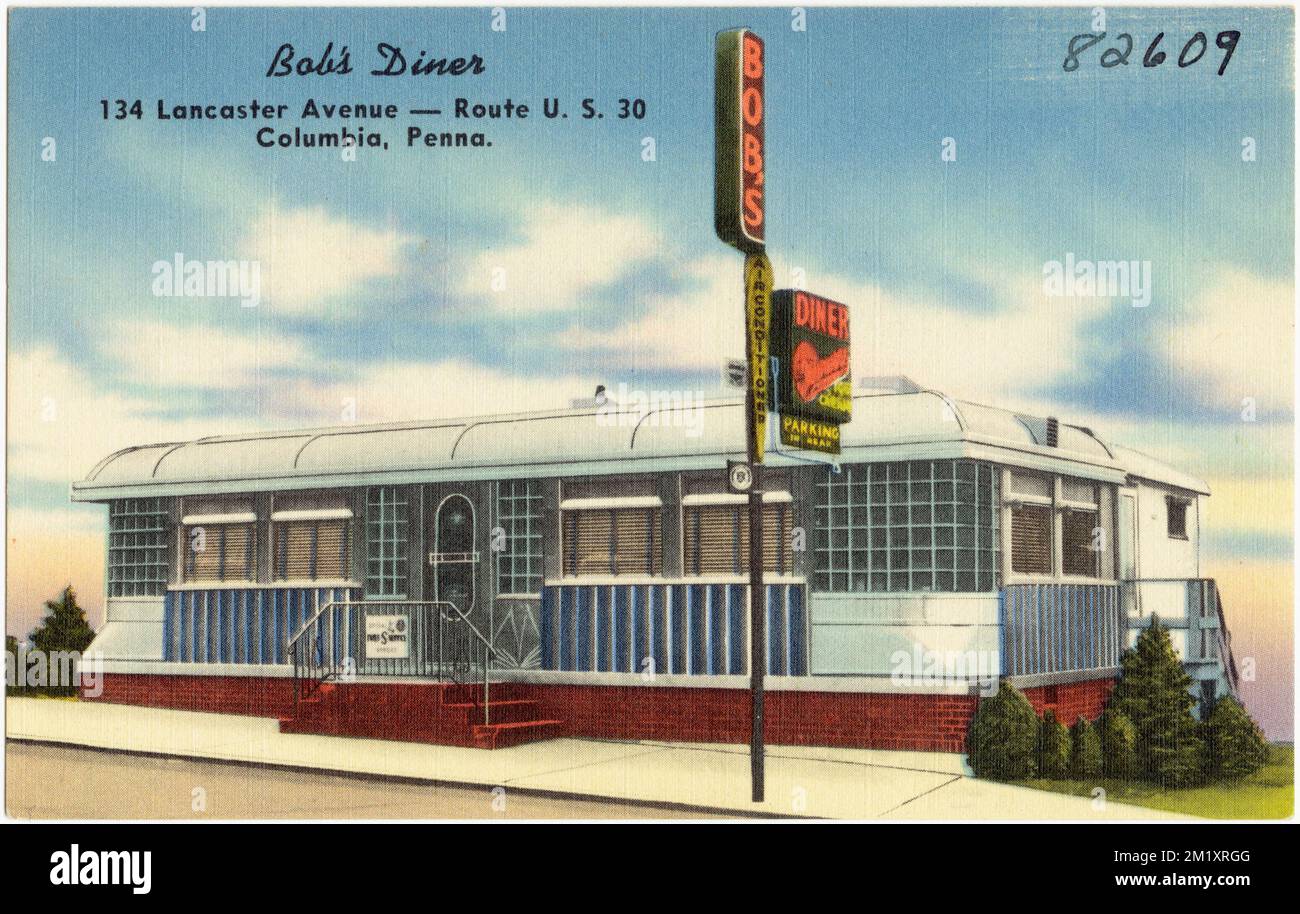 Bob's Diner, 134 Lancaster Avenue -- Route U.S. 30, Columbia, Penna. , Restaurants, Tichnor ...