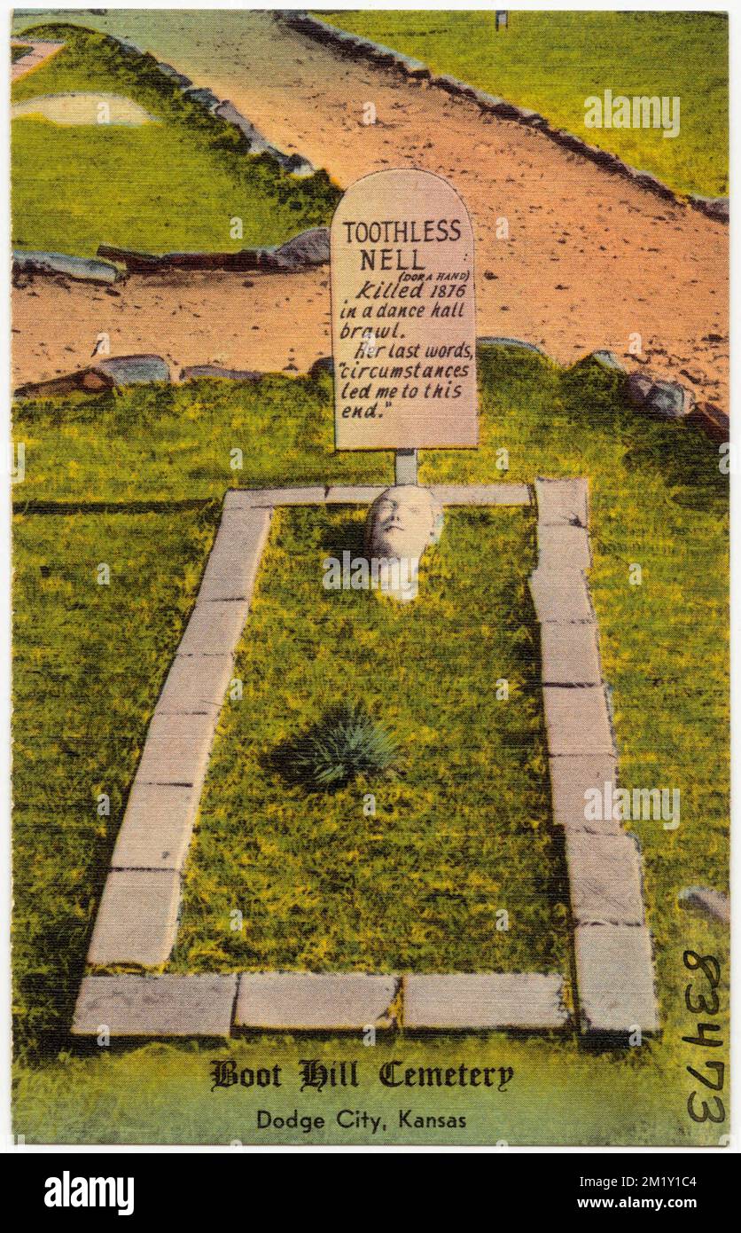 Boot Bill Cemetery, 'Toothless Nell', Dodge City, Kansas , Tichnor ...